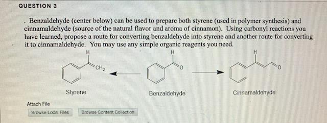 Solved QUESTION 3 Benzaldehyde (center below) can be used to | Chegg.com