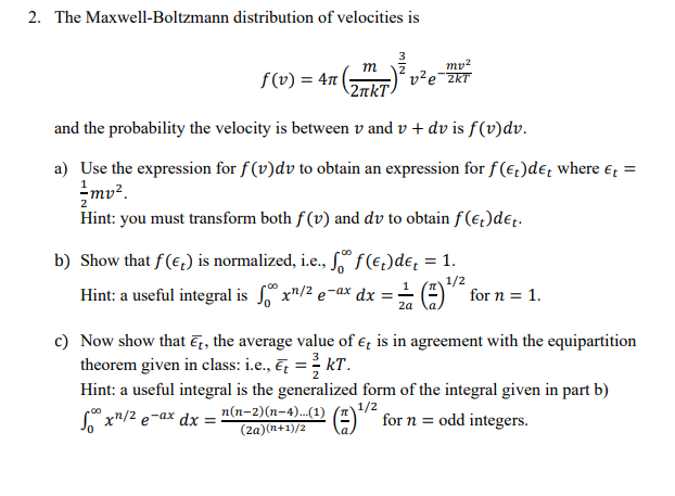 Solved 2. The Maxwell-Boltzmann distribution of velocities | Chegg.com