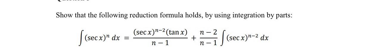 Solved Show that the following reduction formula holds, by | Chegg.com
