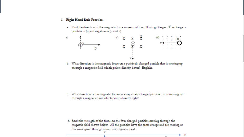 Solved 1. Right Hand Rule Practice a Find the direction of | Chegg.com