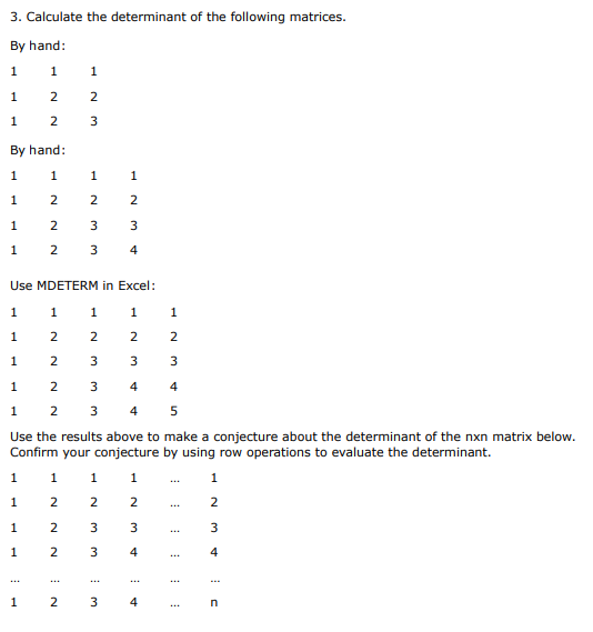 Solved 3. Calculate the determinant of the following | Chegg.com
