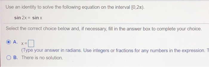 Solved Use an identity to solve the following equation on | Chegg.com