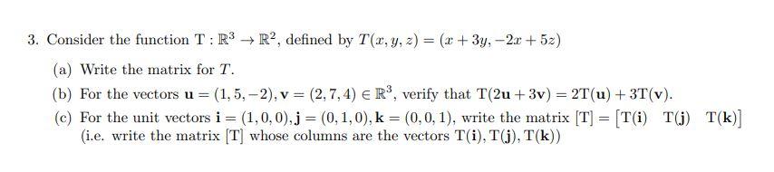 Solved 3. Consider the function T:R3→R2, defined by | Chegg.com