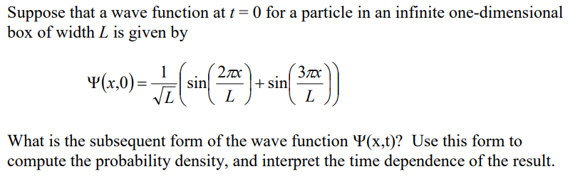 Solved Suppose that a wave function at t=0 for a particle in | Chegg.com