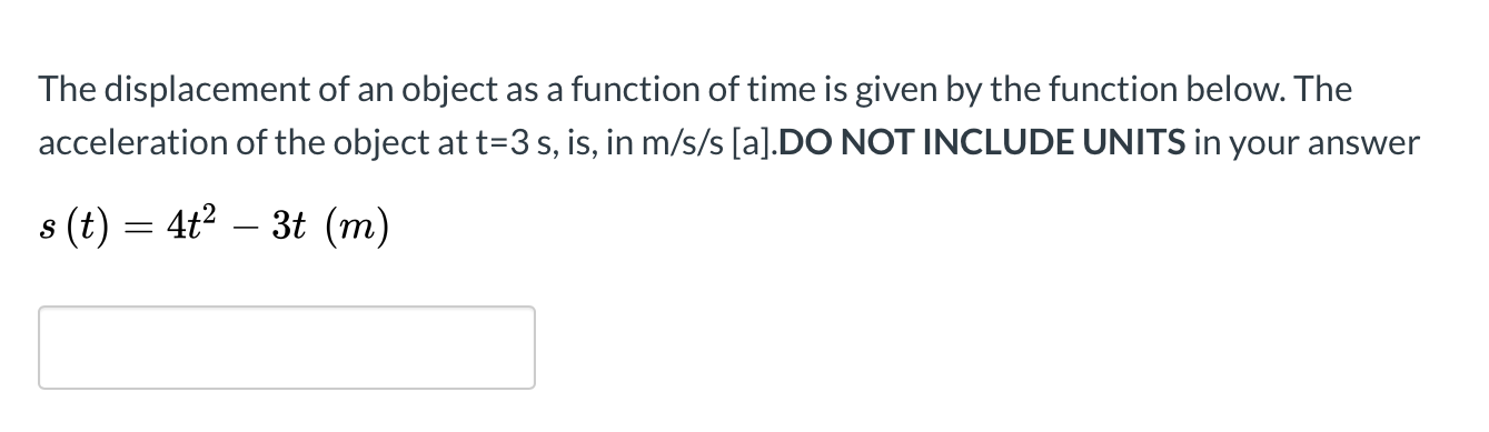 Solved The Displacement Of An Object As A Function Of Time