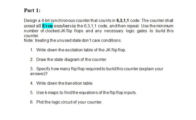Solved Part 1: Design a 4-bit synchronous counter that | Chegg.com