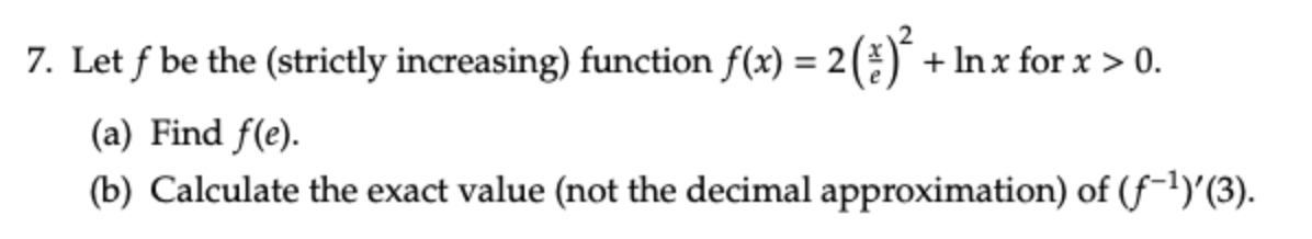 Solved 7 Let F Be The Strictly Increasing Function