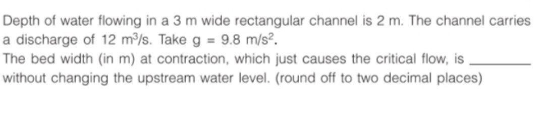 Solved Depth of water flowing in a 3 m wide rectangular | Chegg.com