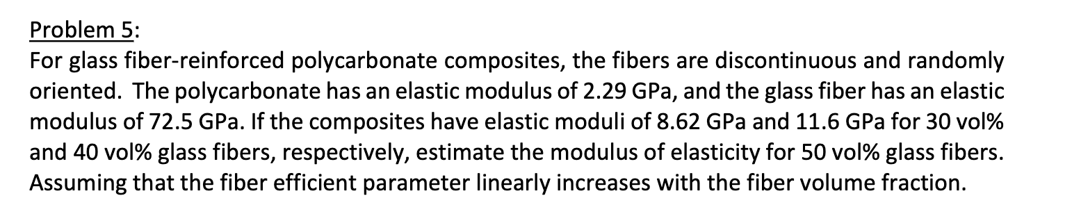 Solved Problem 5: For glass fiber-reinforced polycarbonate | Chegg.com