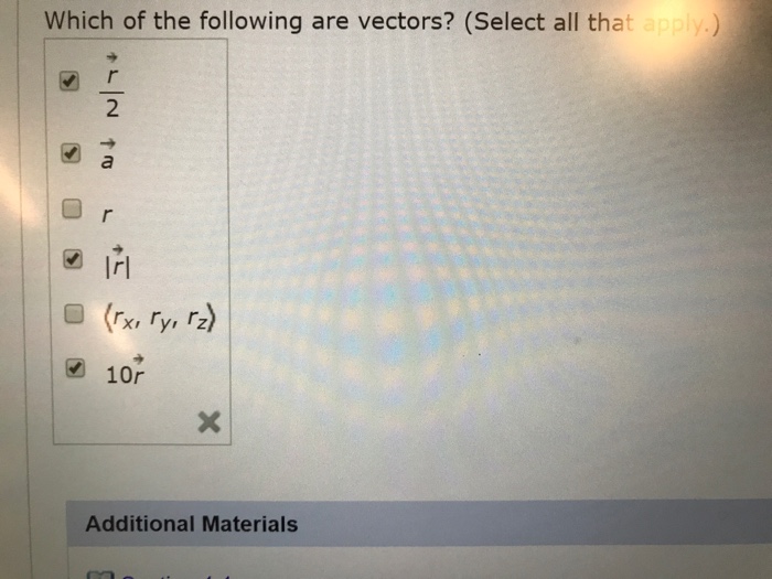 Solved Which of the following are vectors? (Select all that | Chegg.com
