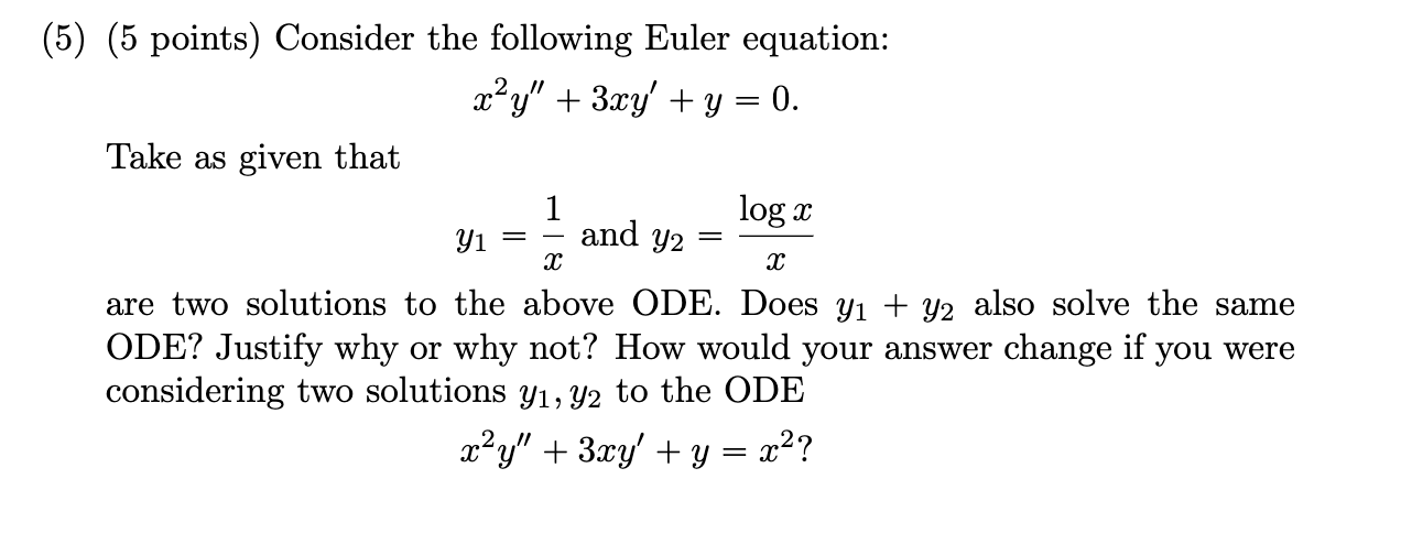 Solved (5) (5 points) Consider the following Euler equation: | Chegg.com