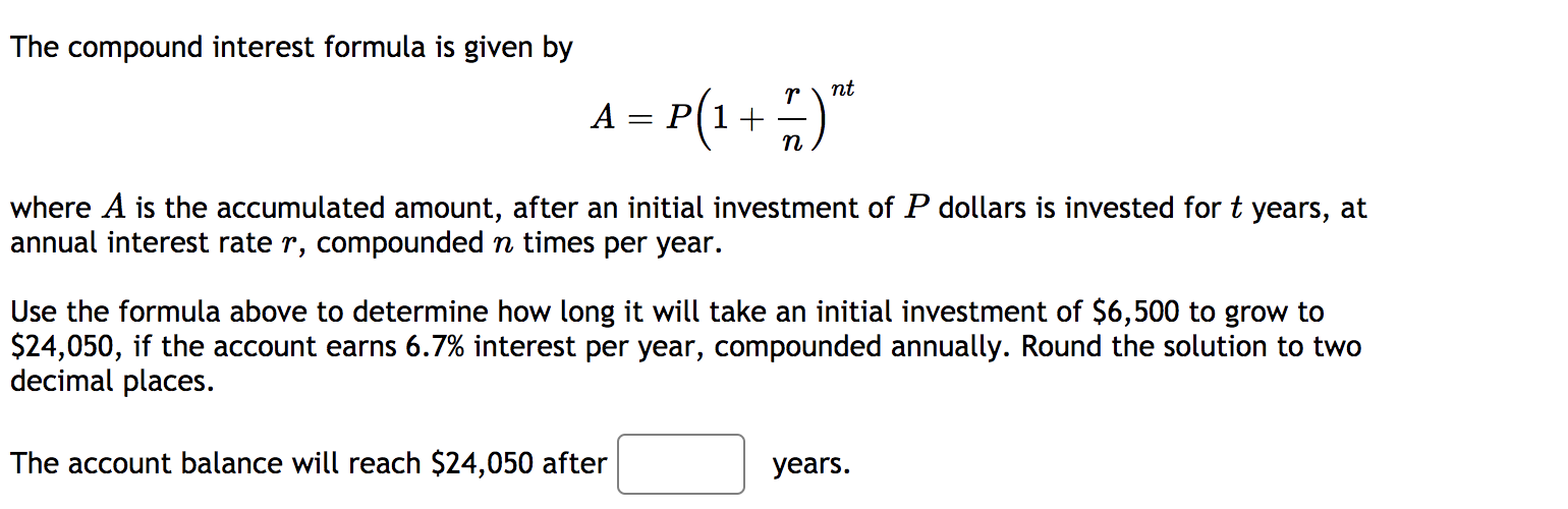 Solved The compound interest formula is given by r nt A = | Chegg.com