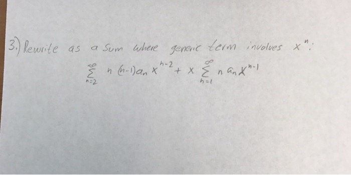 Solved Rewrite as a sum where generic term involves x^n: | Chegg.com