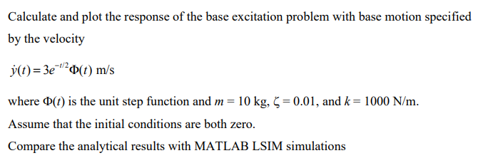 Solved Calculate and plot the response of the base | Chegg.com