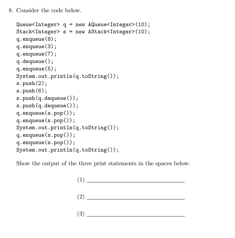 Solved Consider the code below.Queuepush(6) | Chegg.com