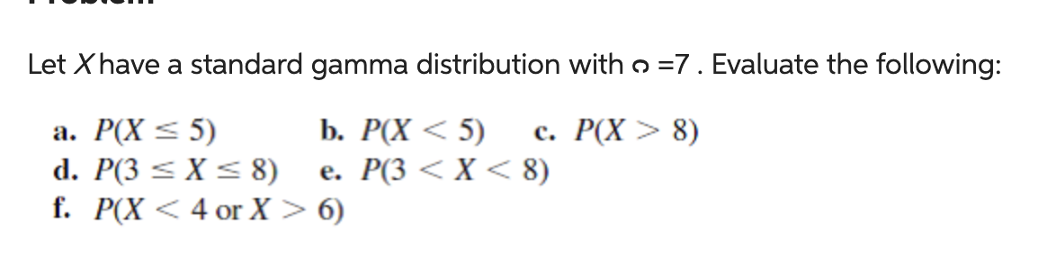 [Solved]: Solve this without using a calculator Let X have
