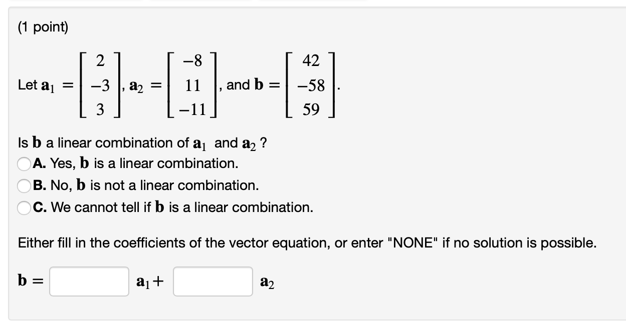 Solved (1 point) Let a1=⎣⎡−442⎦⎤,a2=⎣⎡20−25−5⎦⎤, and | Chegg.com