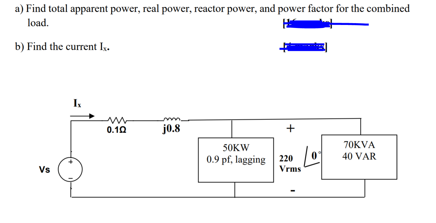 Solved a) Find total apparent power, real power, reactor | Chegg.com