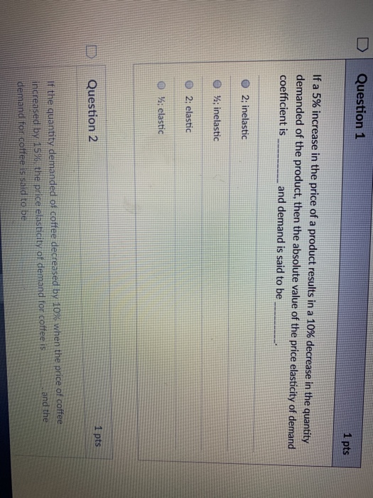 Solved D Question 1 1 pts If a 5% increase in the price of a | Chegg.com Solved D Question 1 1 pts If a 5% increase in the price of a | Chegg.com