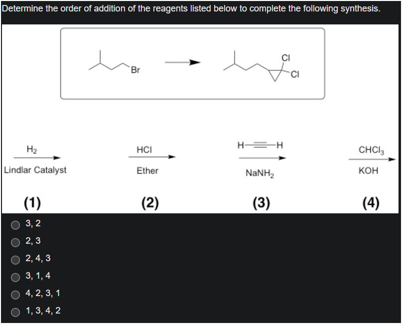 Solved Determine the order of addition of the reagents | Chegg.com