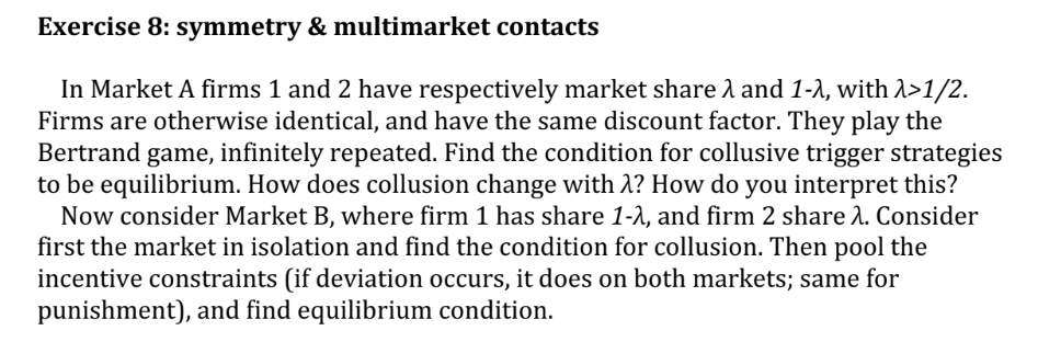 Solved Exercise 8: symmetry & multimarket contactsIn Market | Chegg.com