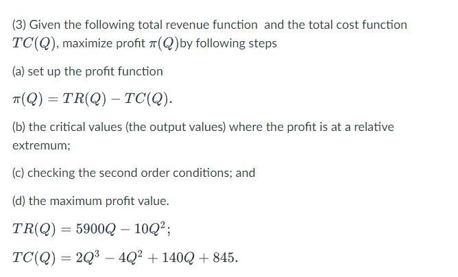 Solved (3) Given the following total revenue function and | Chegg.com
