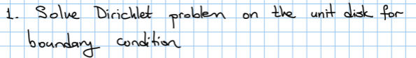 Solved 1. Solve Dirichlet problen on the unit disk for | Chegg.com