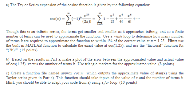 Solved a) The Taylor Series expansion of the cosine function | Chegg.com