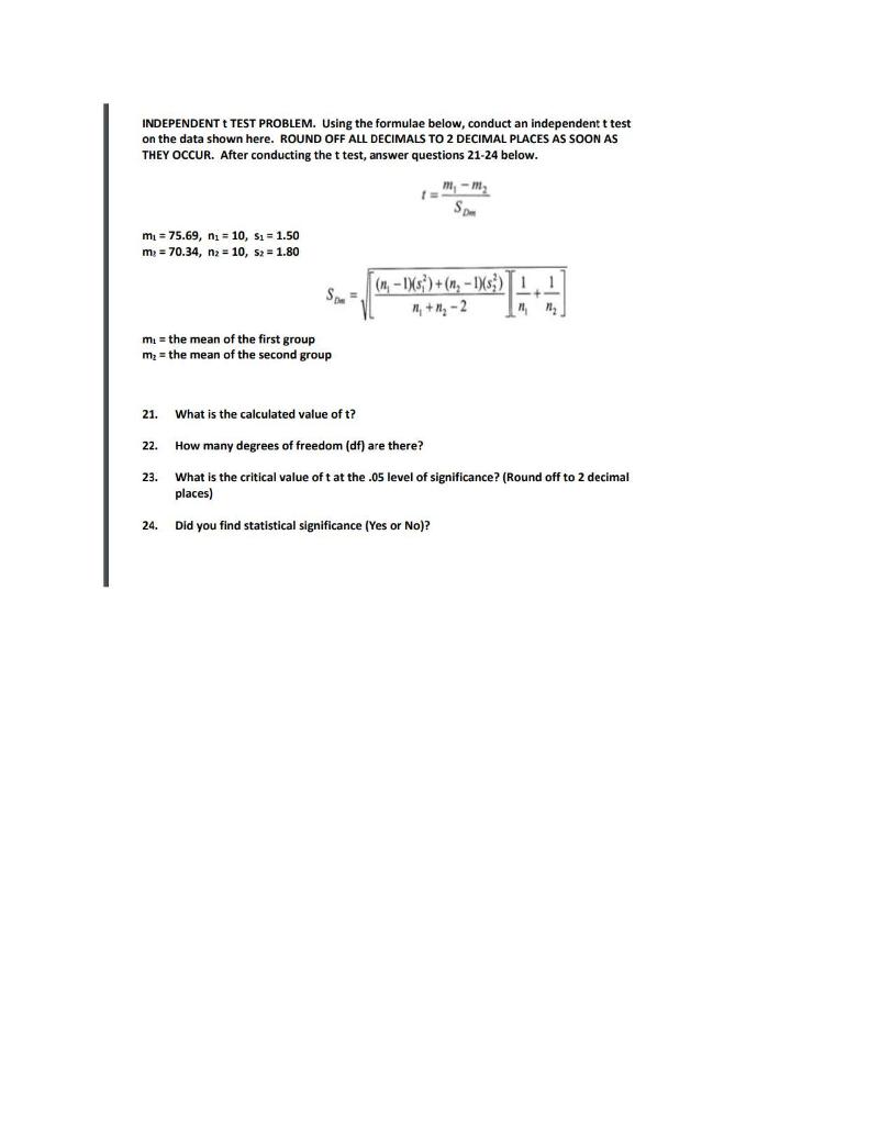 Solved INDEPENDENT t TEST PROBLEM. Using the formulae below, | Chegg.com