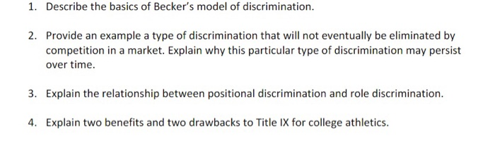 Solved 1. Describe the basics of Becker's model of | Chegg.com
