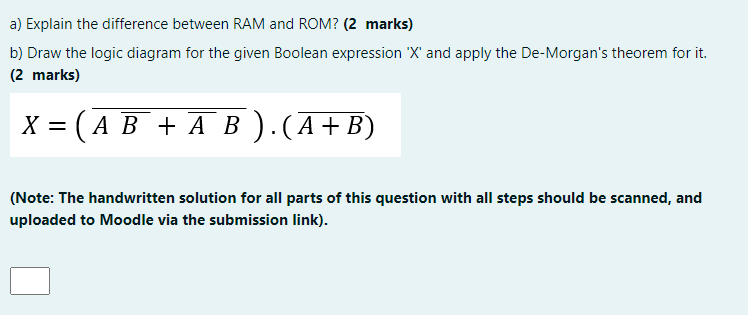 Solved a) Explain the difference between RAM and ROM? (2 | Chegg.com