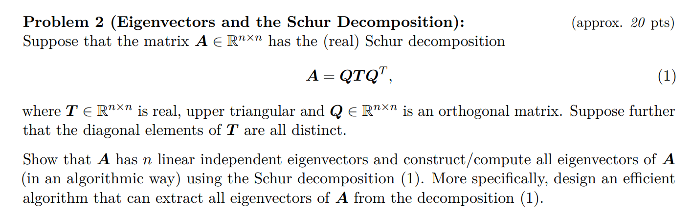 Solved Problem 2 (Eigenvectors and the Schur | Chegg.com