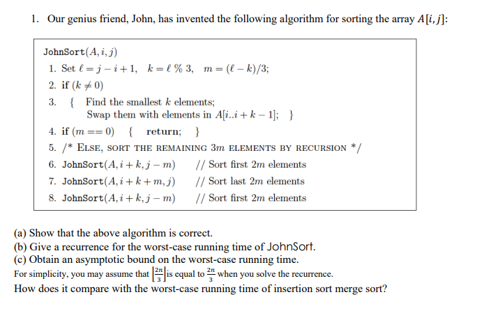 Solved 1. Our genius friend, John, has invented the | Chegg.com