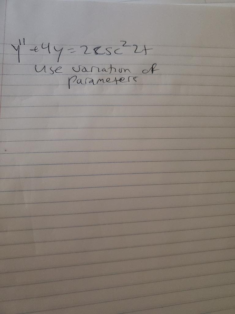 Solved Y +4y=2852227 use canation A parametere | Chegg.com