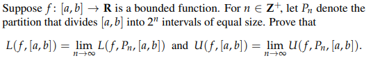 Solved Suppose f:[a,b]→R is a bounded function. For n∈Z+, | Chegg.com