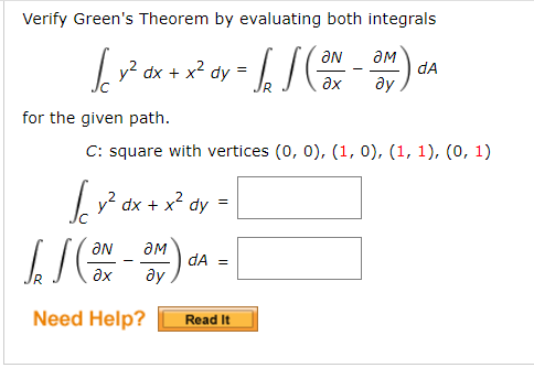 Solved Verify Green's Theorem by evaluating both integrals | Chegg.com