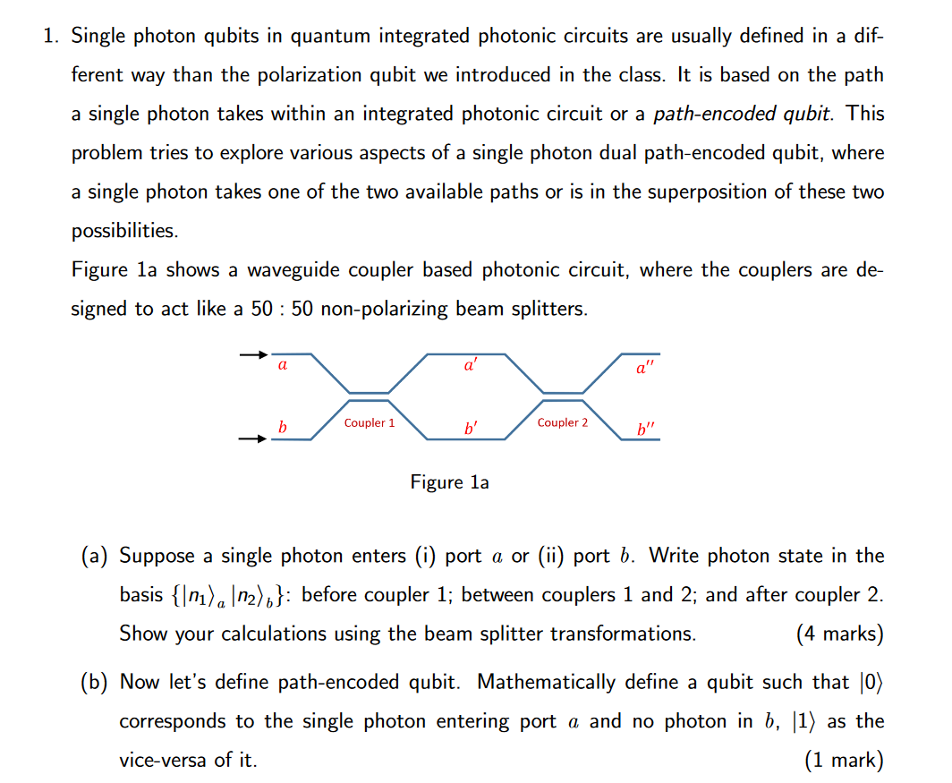 1. Single photon qubits in quantum integrated | Chegg.com