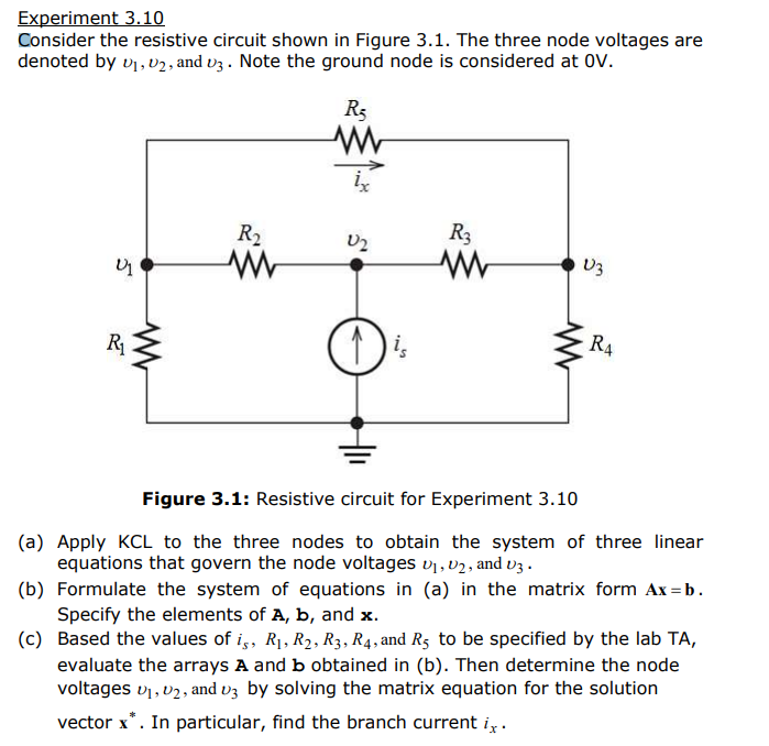 Solved Experiment 3.10 Consider the resistive circuit shown | Chegg.com