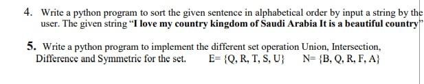 Solved 4. Write a python program to sort the given sentence | Chegg.com