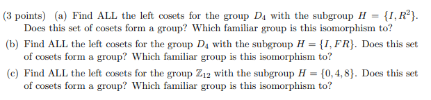 Solved (3 points) (a) Find ALL the left cosets for the group | Chegg.com