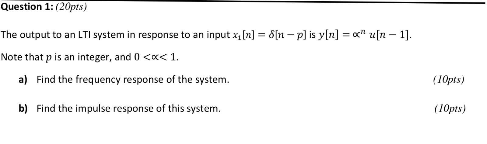 Solved Question 1: (20pts) The output to an LTI system in | Chegg.com