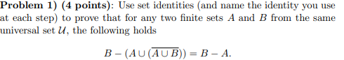 Solved Problem 1) (4 points): Use set identities and name | Chegg.com
