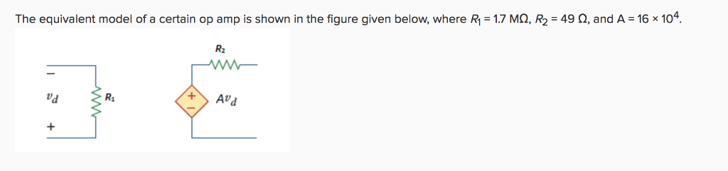 Solved The equivalent model of a certain op amp is shown in | Chegg.com