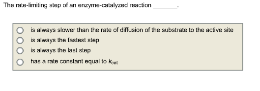 Solved The rate-limiting step of an enzyme-catalyzed | Chegg.com