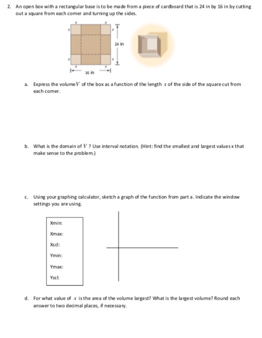 Solved 2. An open box with a rectangular base is to be made | Chegg.com