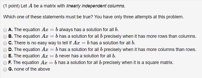 Solved 1 point) Let A be a matrix with linearly independent | Chegg.com
