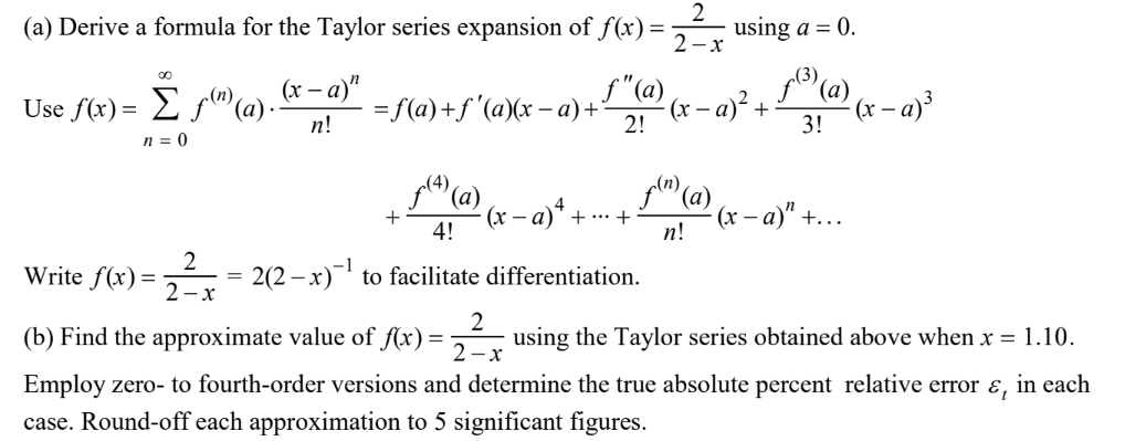 Solved 2 (a) Derive a formula for the Taylor series | Chegg.com