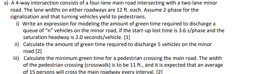 a) A 4-way intersection consists of a four-lane main | Chegg.com