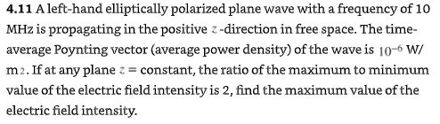 Solved 4.11 A left-hand elliptically polarized plane wave | Chegg.com