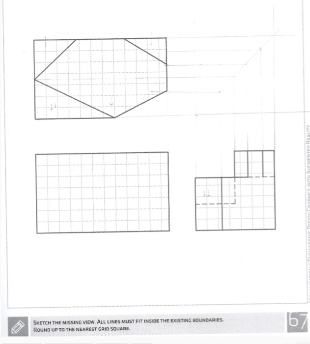 Solved SKETCH THE MISSING VIEW. ALL LINES MUST FIT INSIDE | Chegg.com